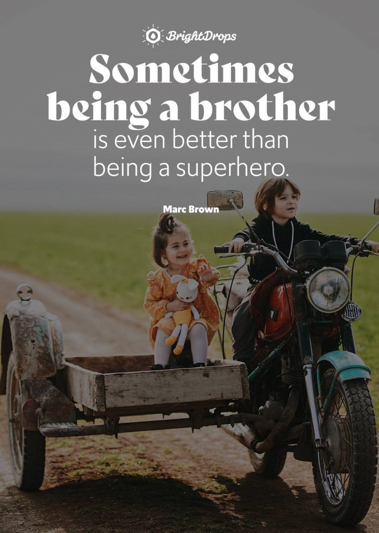 19 Funny Quotes All Brothers Can Relate To - Bright Drops