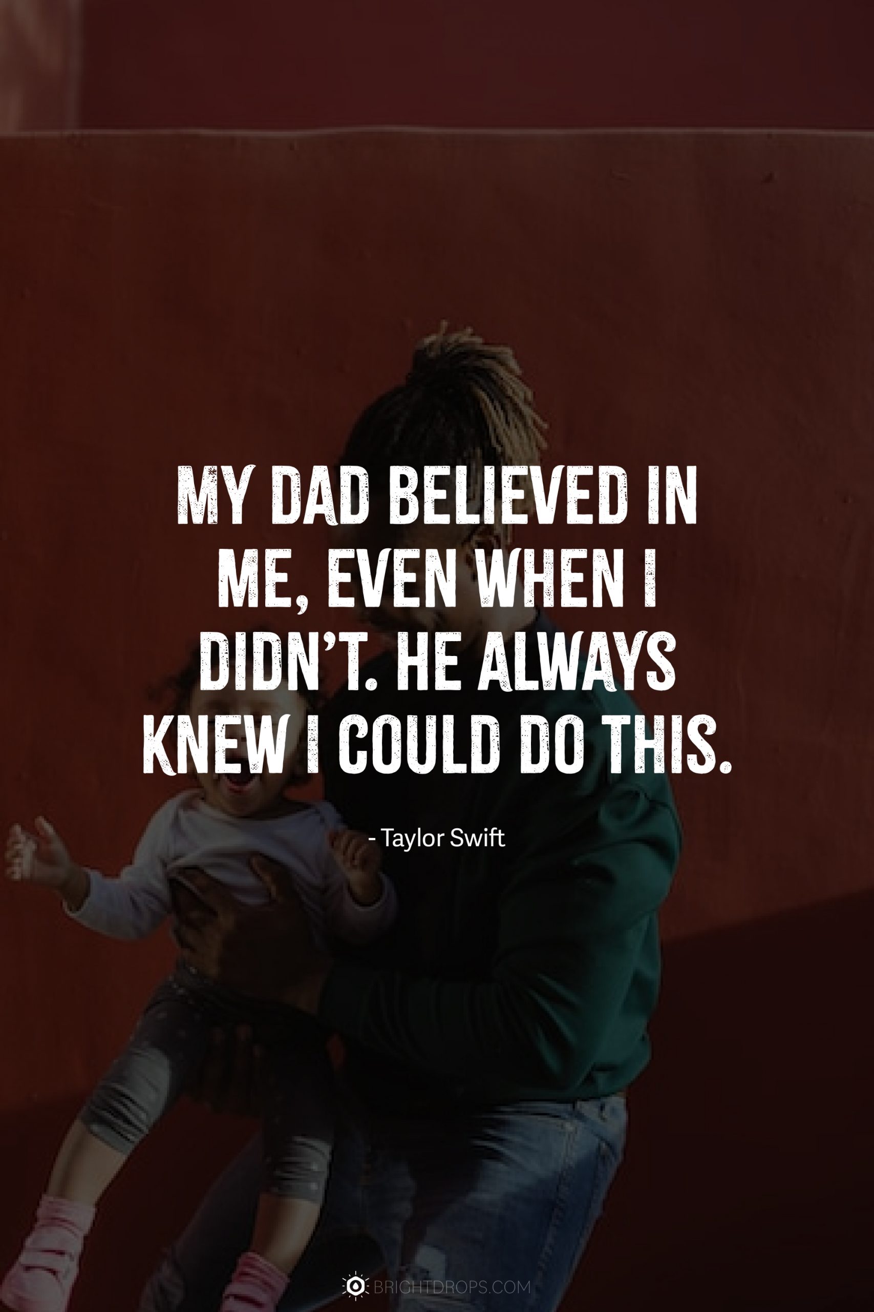 70 Great Happy Father s Day Quotes For Dad Bright Drops