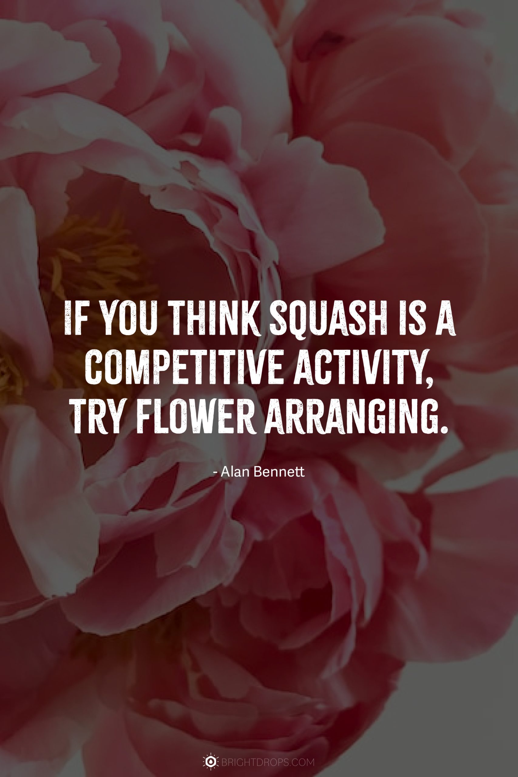 87 Short Flower Quotes (With Photos!) - Bright Drops