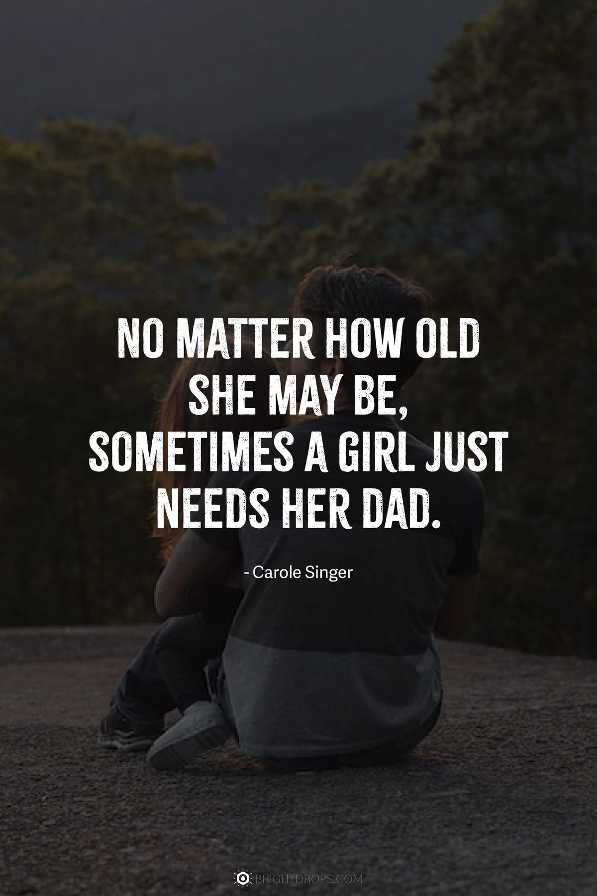 75 Short Father Daughter Quotes for a Touching Message - Bright Drops