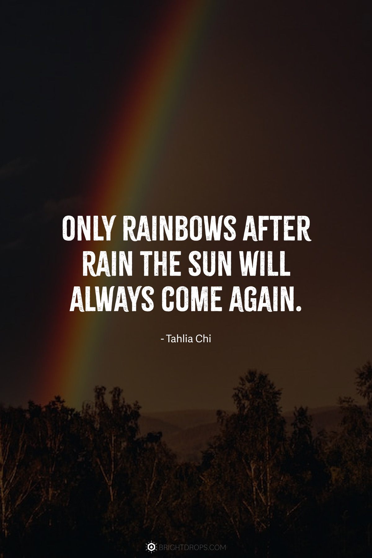 74 Inspiring Rainbow Quotes to Bring Color to Your Life - Bright Drops